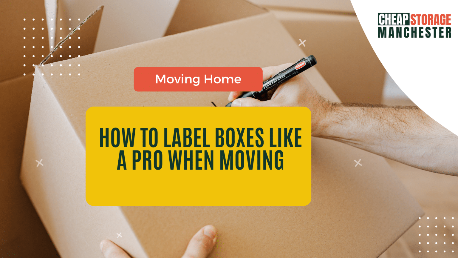 How To Label Boxes When Moving | Cheap Storage Manchester